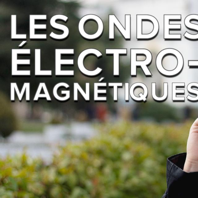 Quels sont les effets des ondes électromagnétiques sur le corps humain